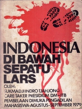 Indonesia di Bawah Sepatu Lars: Pembelaan di Muka Pengadilan Mahasiswa ...