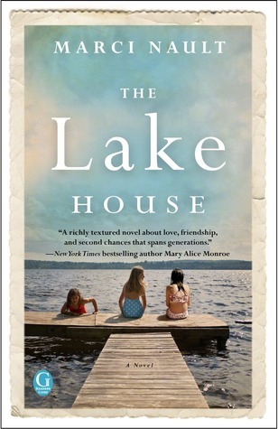 The Lake House by Marci Nault | Goodreads