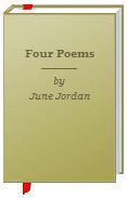 Four Poems by June Jordan | Goodreads