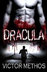 Dracula: A Modern Telling by Victor Methos | Goodreads