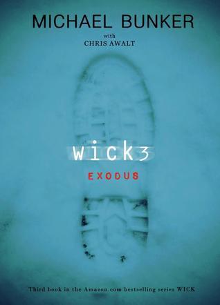 Exodus (Wick, #3) by Michael Bunker | Goodreads