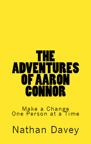 The Adventures of Aaron Connor by Nathan Davey | Goodreads