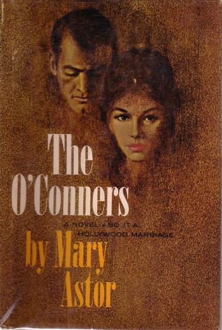 The O'Conners by Mary Astor | Goodreads