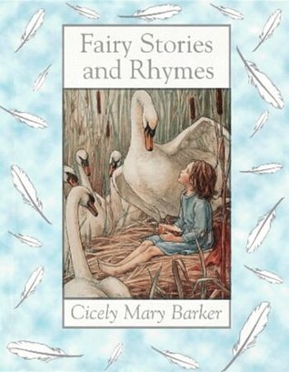 Fairy Stories and Rhymes by Cicely Mary Barker | Goodreads