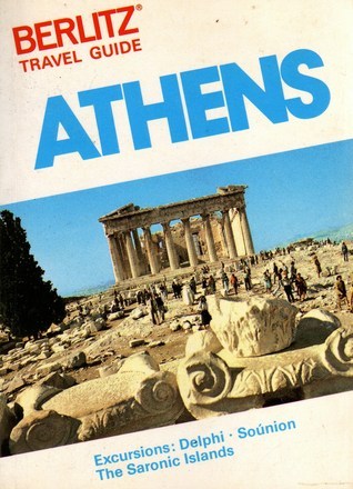 Berlitz Guide to Athens by Berlitz Publishing Company | Goodreads