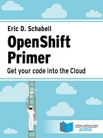 OpenShift Primer by Eric D. Schabell | Goodreads