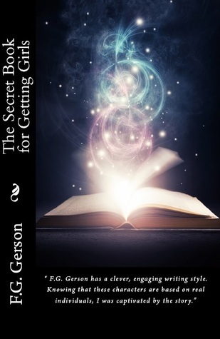 The Secret Book for Getting Girls by F.G. Gerson | Goodreads