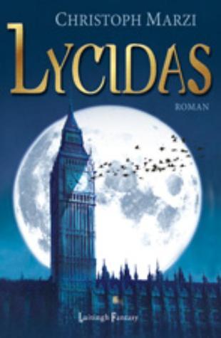 Lycidas by Christoph Marzi | Goodreads