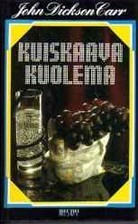 Kuiskaava kuolema (Dr. Gideon Fell, #16) by John Dickson Carr | Goodreads