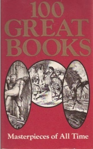 100 Great Books: Masterpieces of All Time by John Canning | Goodreads