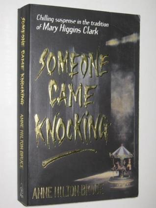 Someone Came Knocking by Anne Hilton-Bruce | Goodreads