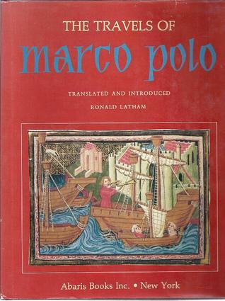 The Travels of Marco Polo by Marco Polo | Goodreads