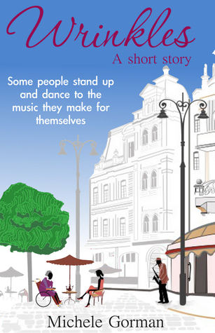 Wrinkles by Michele Gorman | Goodreads