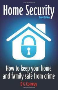 Home Security: 3rd edition (How to) by D.G. Conway | Goodreads