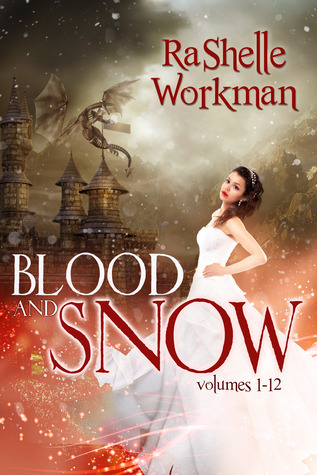 Blood and Snow: The Complete Set by RaShelle Workman | Goodreads