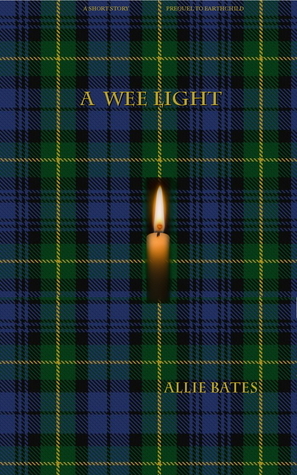 A Wee Light by Allie Bates | Goodreads