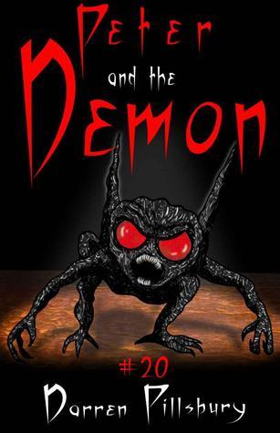 Peter and the Demon (Peter and the Monsters #20) by Darren Pillsbury ...