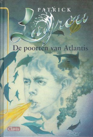 De poorten van Atlantis (Dolfijnenkind #3) by Patrick Lagrou | Goodreads