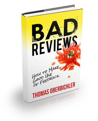 Bad Reviews: How to Make Good Use of Feedback by Thomas Oberbichler ...