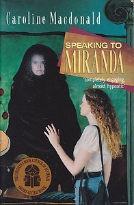 Speaking to Miranda by Caroline MacDonald | Goodreads