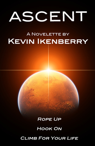 Ascent by Kevin Ikenberry | Goodreads