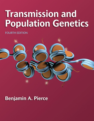 Transmission and Population Genetics by Benjamin A. Pierce | Goodreads