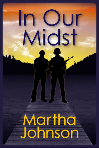 In Our Midst by Martha Johnson | Goodreads