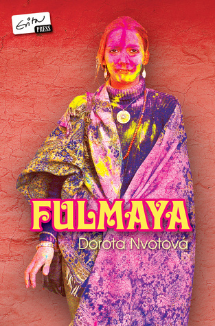 Fulmaya by Dorota Nvotová | Goodreads
