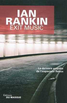 Exit Music by Ian Rankin | Goodreads