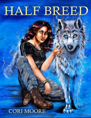 Half Breed by Cori Moore | Goodreads