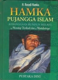 Hamka : Pujangga Islam Kebanggaan Melayu by Rusydi Hamka | Goodreads