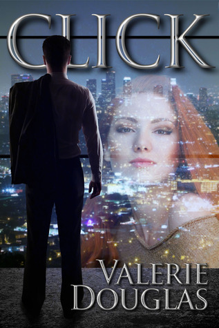 Click by Valerie Douglas | Goodreads