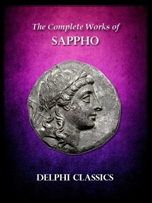 The Complete Works of Sappho by Sappho | Goodreads