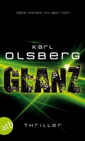 Glanz by Karl Olsberg | Goodreads