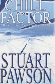 Chill Factor (Charlie Priest, #7) by Stuart Pawson | Goodreads