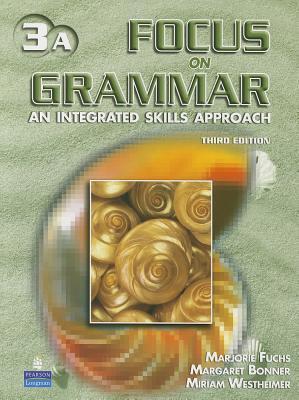 Focus on Grammar 3 Student Book A with Audio CD by Marjorie Fuchs ...