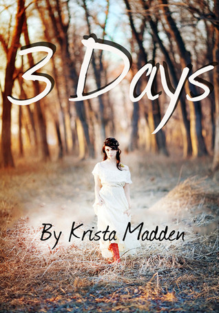 3 Days by Krista Madden | Goodreads