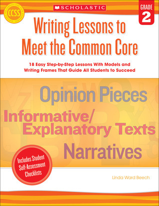 Writing Lessons to Meet the Common Core: Grade 2: 18 Easy Step-by-Step ...