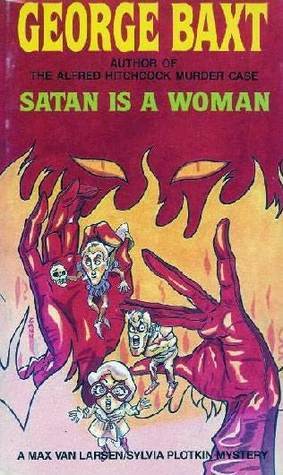Satan Is a Woman (Library of Crime Classics) by George Baxt | Goodreads