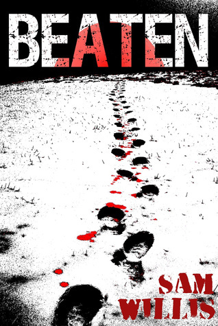 Beaten by Sam T Willis | Goodreads