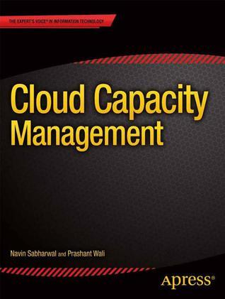 Cloud Capacity Management: Capacity Management by Navin Sabharwal ...