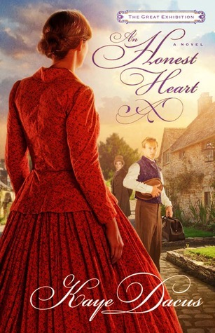 An Honest Heart (The Great Exhibition #2) by Kaye Dacus | Goodreads