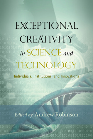 Exceptional Creativity in Science and Technology: Individuals ...