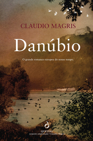 Danúbio by Claudio Magris | Goodreads