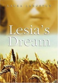 Lesia's Dream by Laura Langston | Goodreads