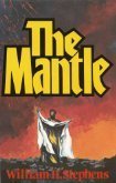 The Mantle by William H. Stephens | Goodreads
