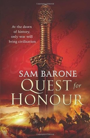 Quest for Honour (Eskkar Saga, #3) by Sam Barone | Goodreads