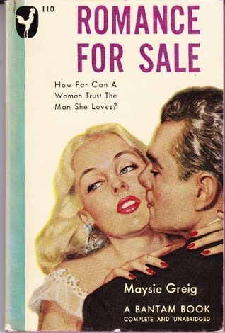 Romance for Sale by Maysie Greig | Goodreads