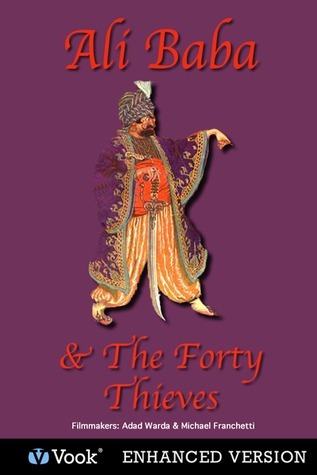 Ali Baba The Forty Thieves by Vook Inc. | Goodreads
