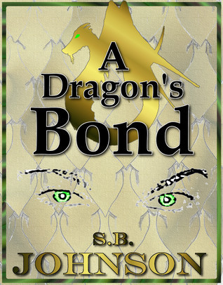 A Dragon's Bond by S.B. Johnson | Goodreads